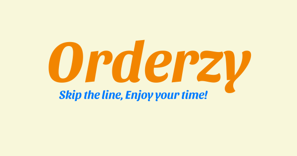 Orderzy | Skip the Line, Enjoy Your Time!
